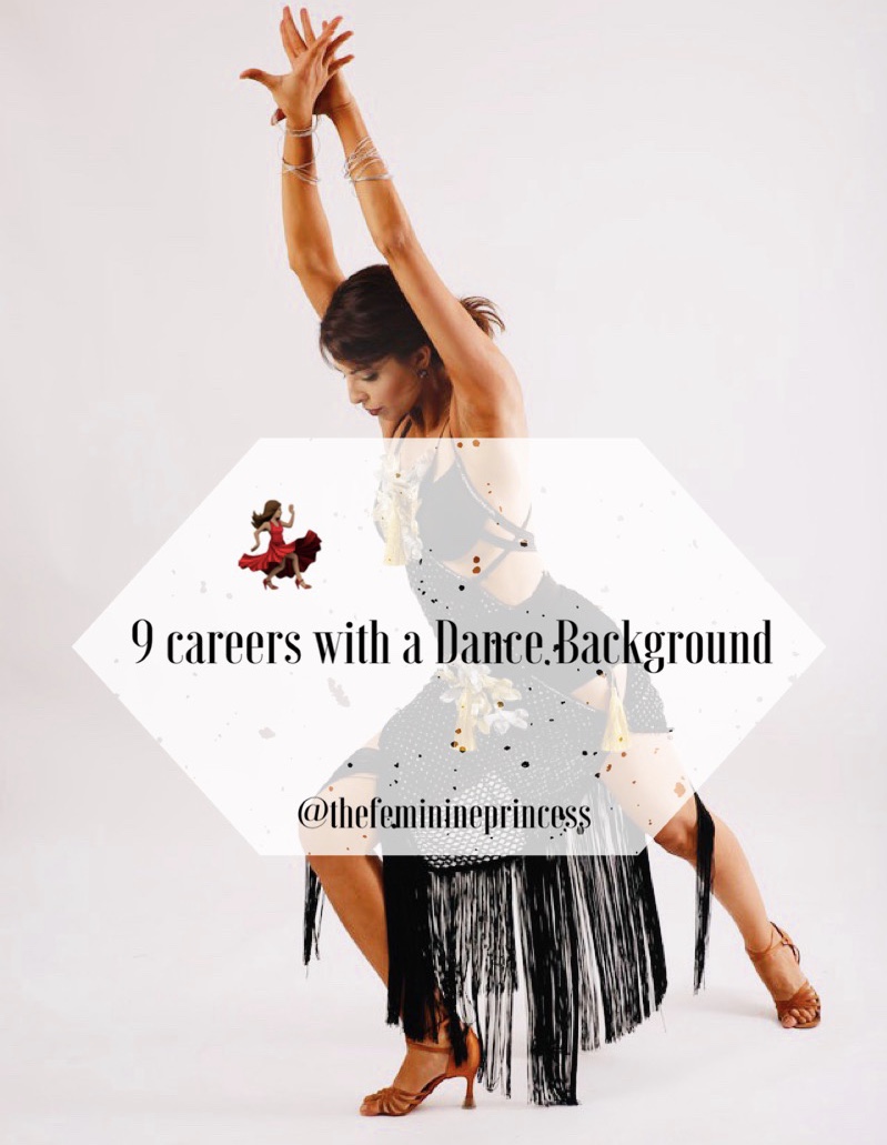 9 Careers with a Dance Background | The Feminine Princess